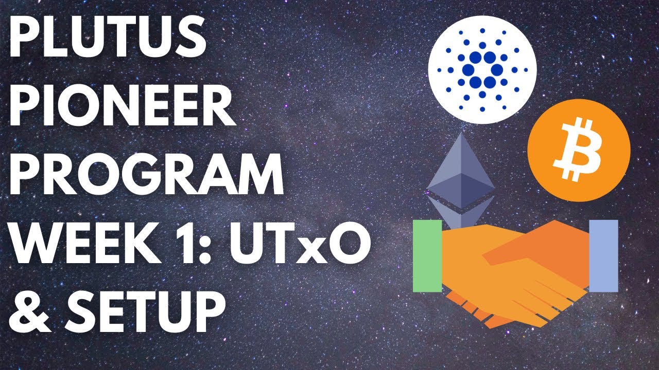 Plutus Pioneer Program Week 1: Summary + HW Setup - Cardanotec